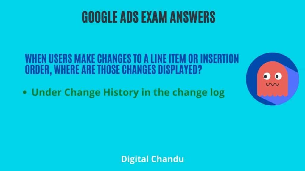 when-users-make-changes-to-a-line-item-or-insertion-order-where-are